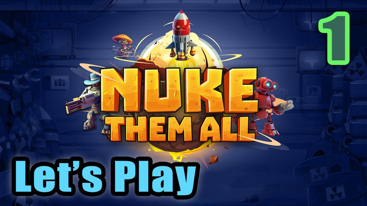 Let's Play - Nuke Them All - Real Time Strategy Game - Tower Defense ...