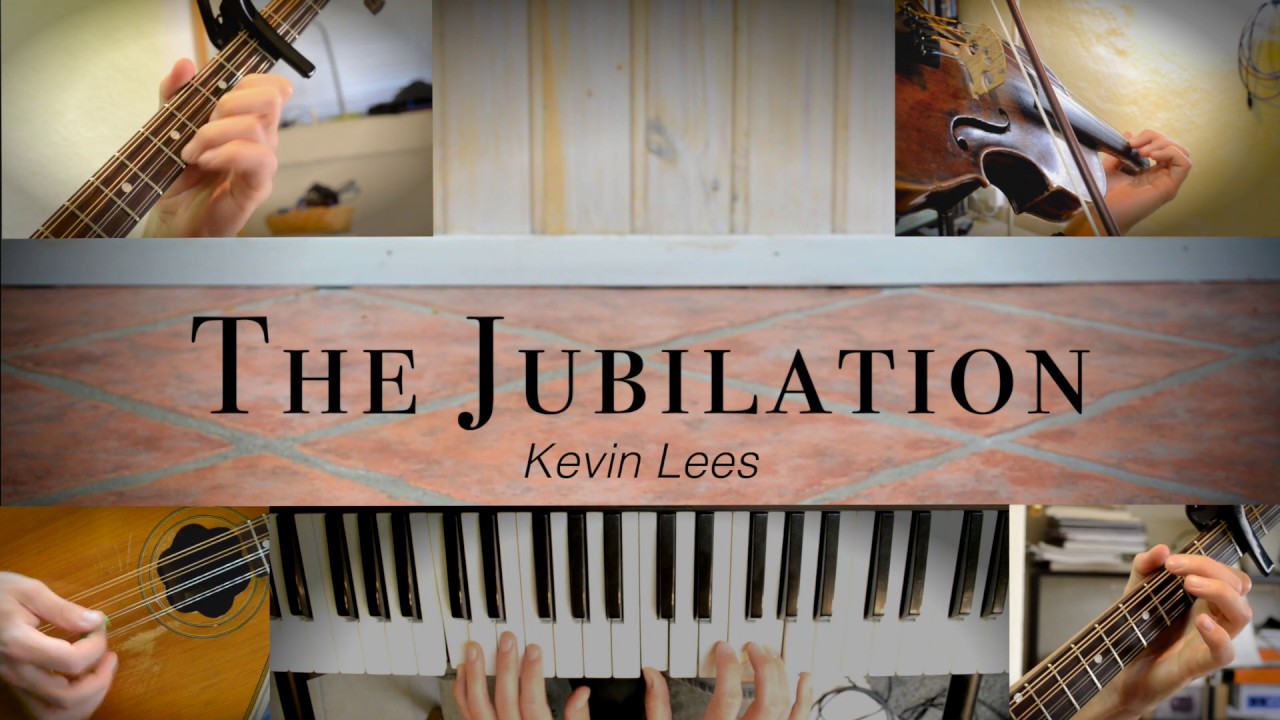 The Jubilation | Kevin Lees - YouTube