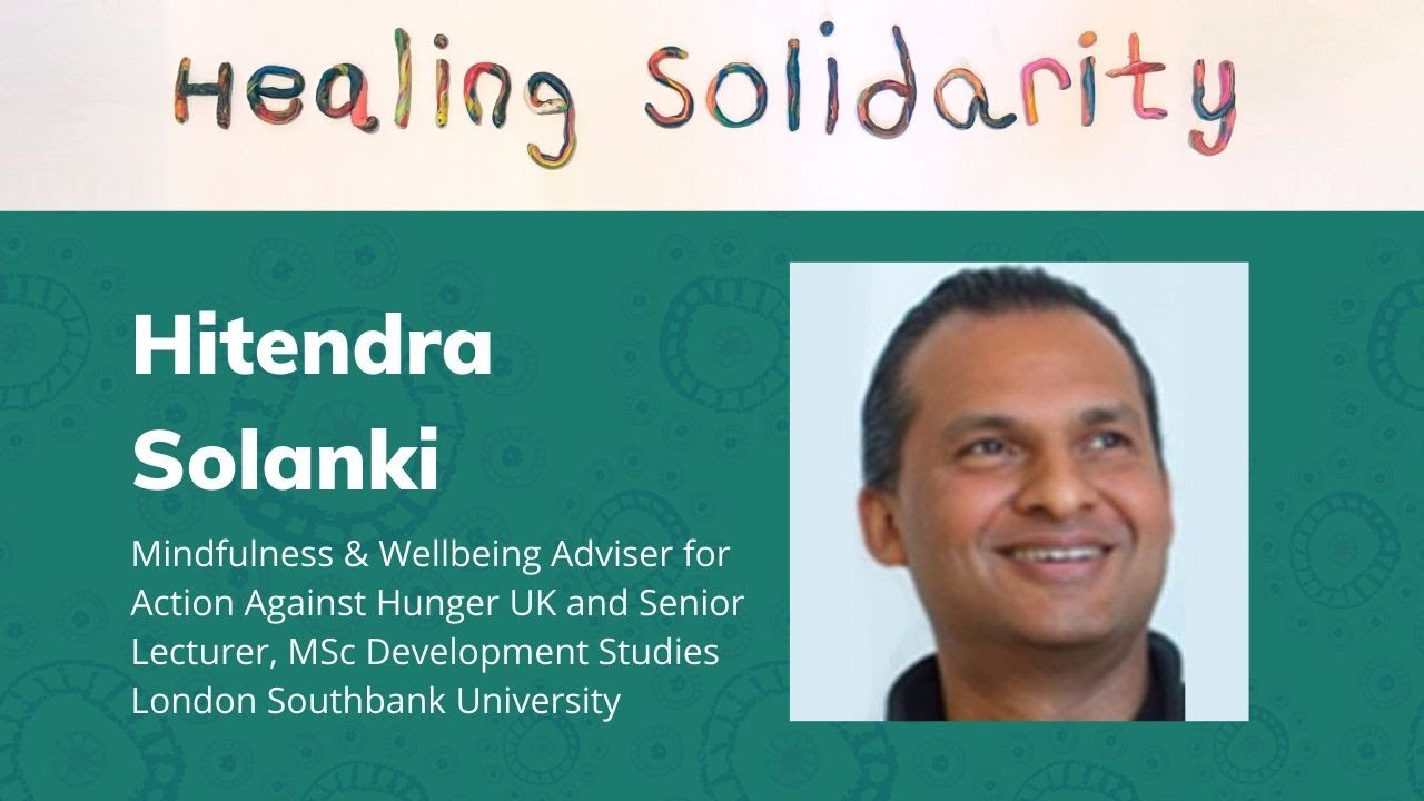 Healing Solidarity Trailer: Hitendra Solanki on Mindfulness as a Human ...