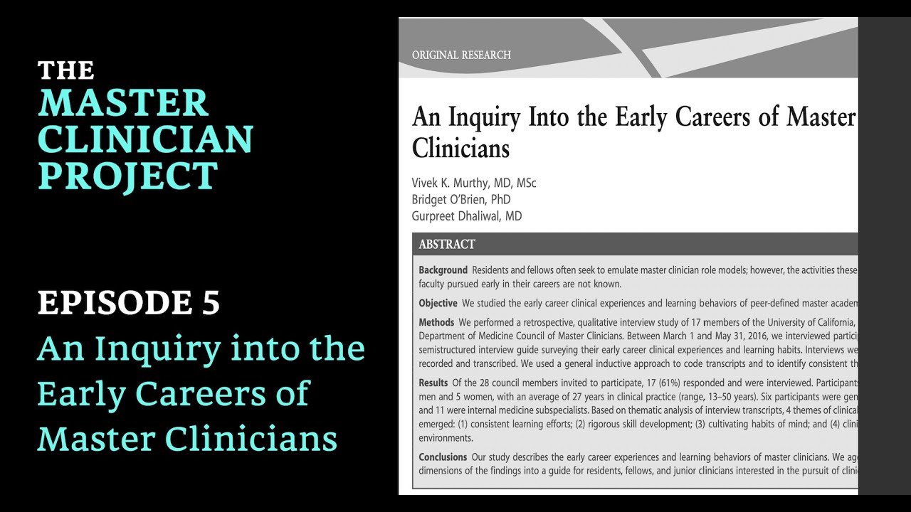 E5 - An Inquiry into the Early Careers of Master Clinicians - YouTube