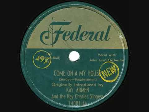 Kay Armen - Come On-a My House - YouTube