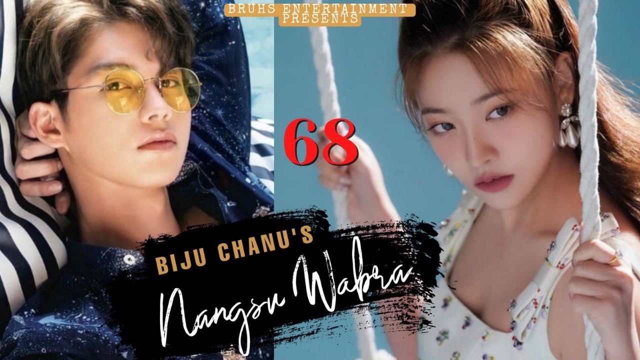 Nangsu Wabra — (68) | Mona | Biju Chanu - YouTube