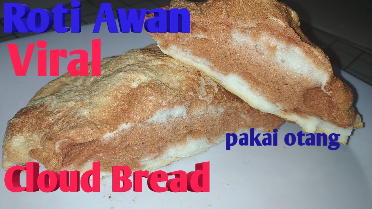 Roti Awan yang lagi Viral,resep cloud bread 2 telur - YouTube