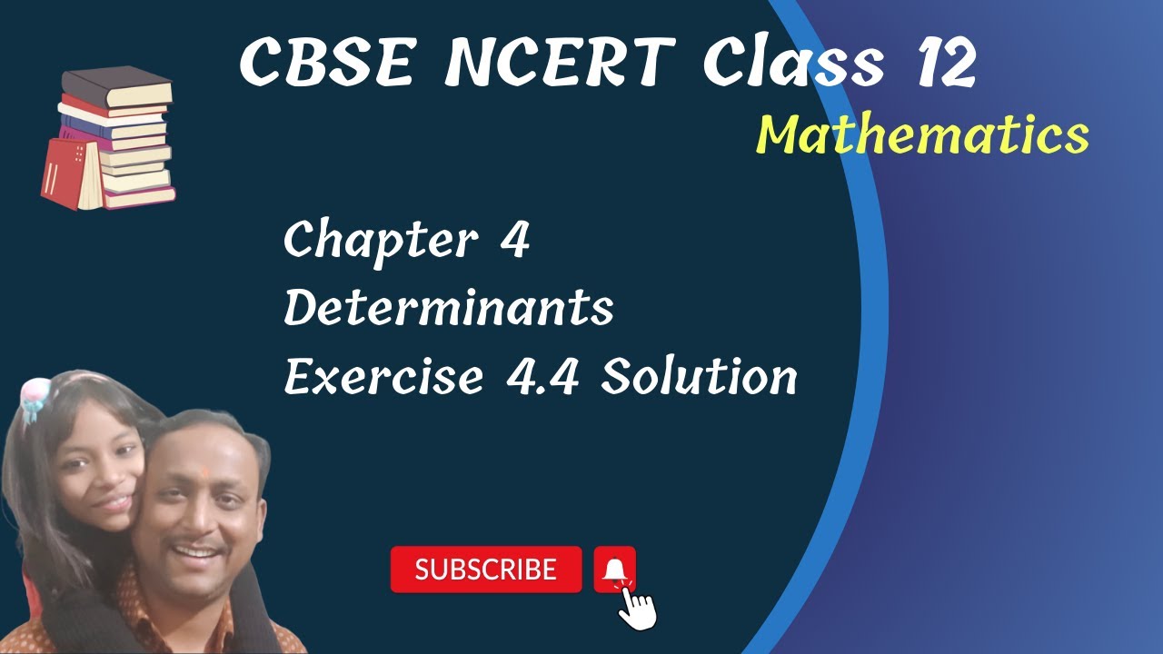 CBSE NCERT Class12 Maths Chapter4 Determinants Exercise4.4 Solution || Class12 ex4.4 , cbse ...