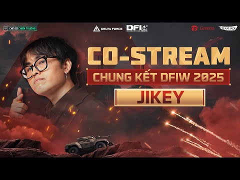 [CO-STREAM] CÙNG JIKEY ĐỒNG HÀNH VÀ CỔ VŨ CHO ĐẠI DIỆN VIETNAM RLF TẠI GIẢI ĐẤU DFIW 2025