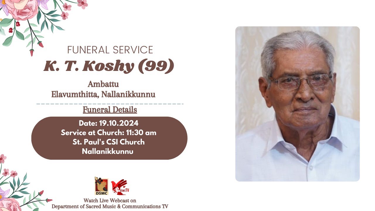 FUNERAL SERVICE | K T KOSHY (99) AMBATTU, ELAVUMTHITTA | 19.10.24 ...