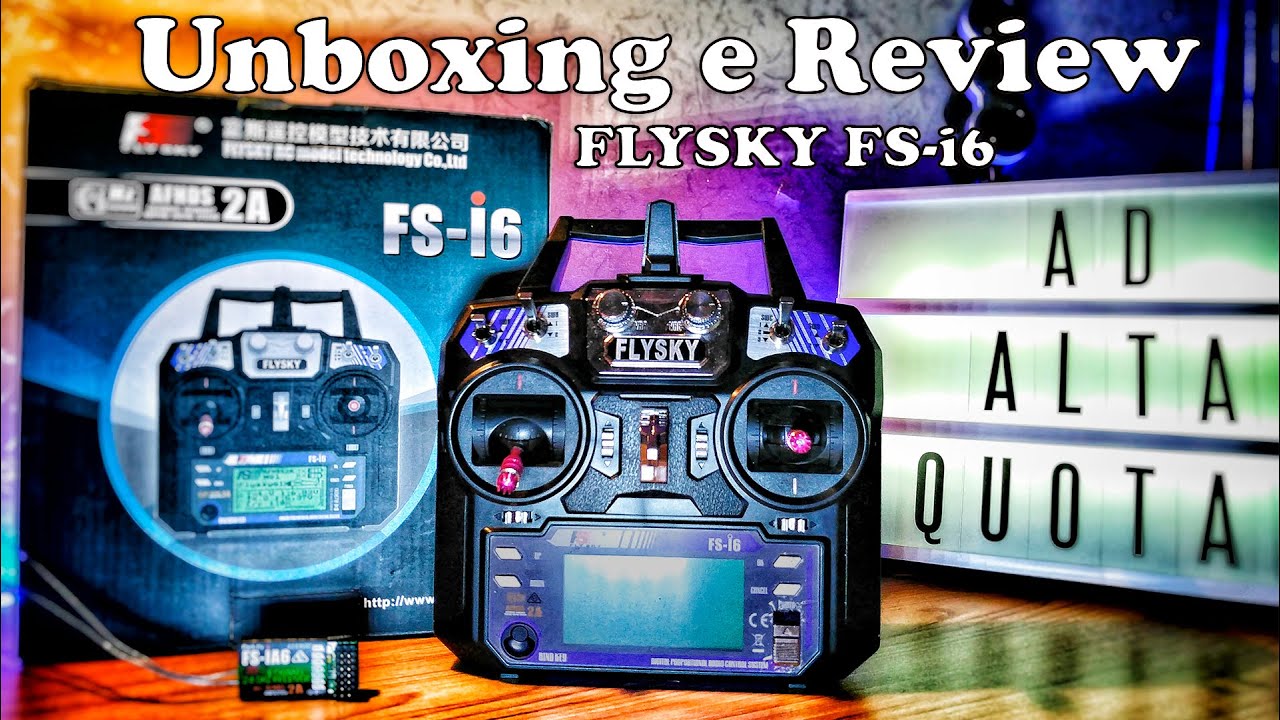 Flysky FS-i6 !!! Solo 35€ - Unboxing & Review - YouTube