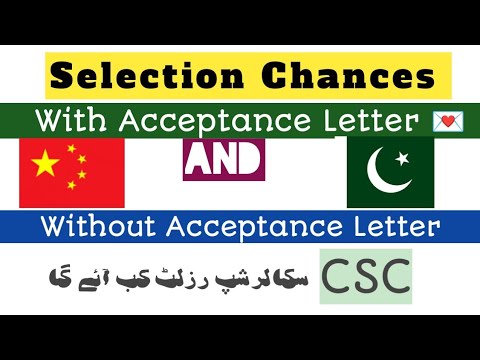 Selection Chances For CSC Scholarship with acceptance letter and ...