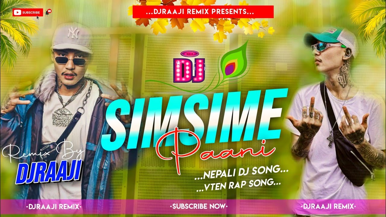 🎧 Nepali Dj || VTEN - SIMSIME PANI || EDM TRAP MIXX || New Nepali Rap ...