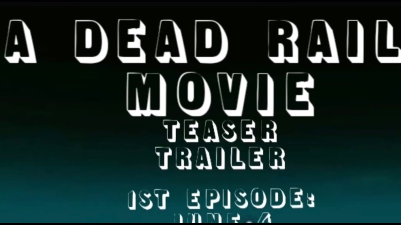 A DEAD RAILS MOVIE TRAILER/TEASER - YouTube
