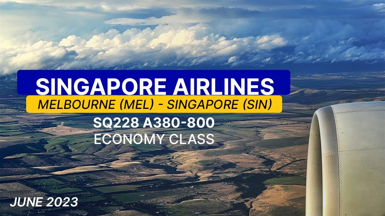 SINGAPORE AIRLINES: Return of SQ whale jet to MEL || SQ228 MEL-SIN ...