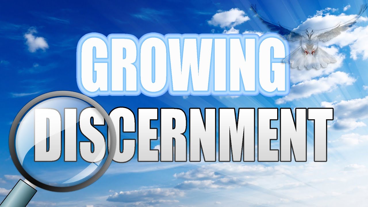 How to Grow Your Spiritual Discernment - YouTube