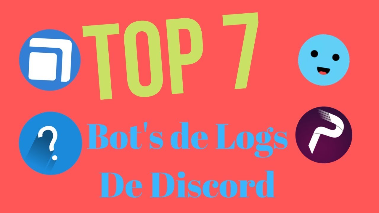 Top 7 Mejores bots de Logs de Discord - YouTube