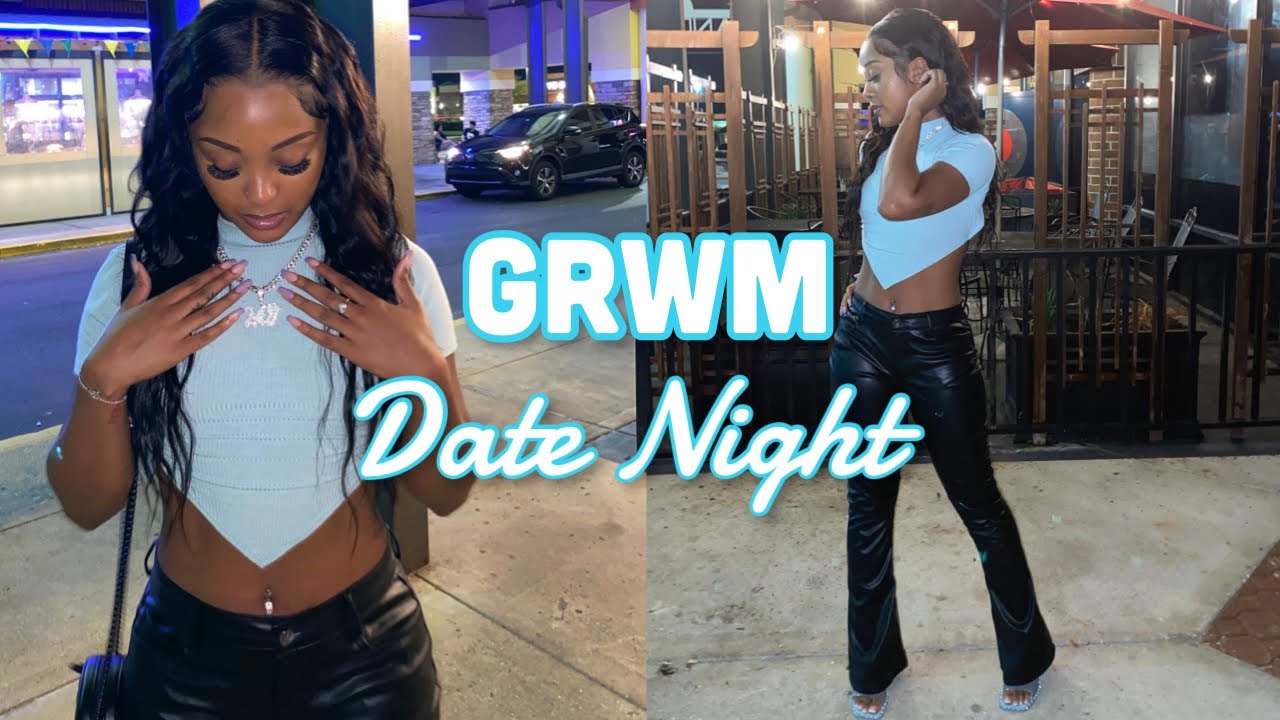 GRWM DATE NIGHT - YouTube