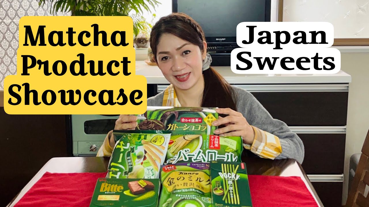 JAPANESE MATCHA FLAVORED SNACKS || MATCHA PRODUCT SHOWCASE || MATCHA ...