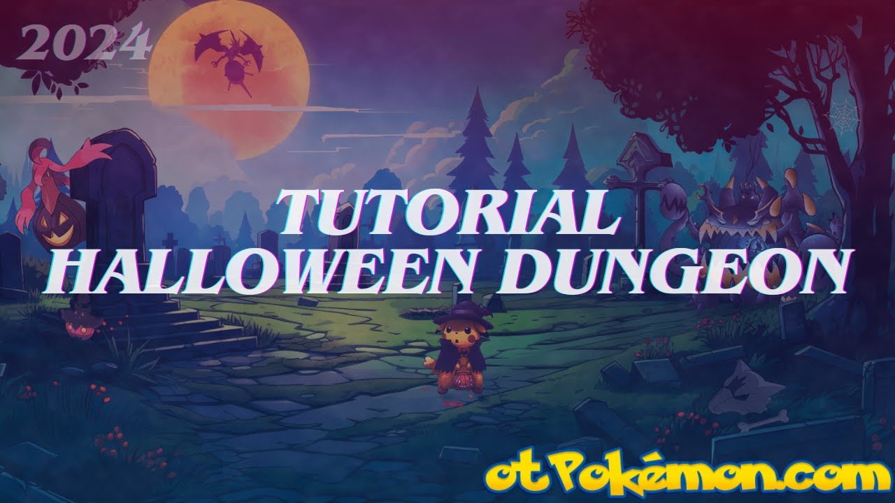 Dungeon Halloween COMPLETA / MELHOR TUTORIAL RAPIDO E EFICAZ OTPokemon.com 2024 - YouTube