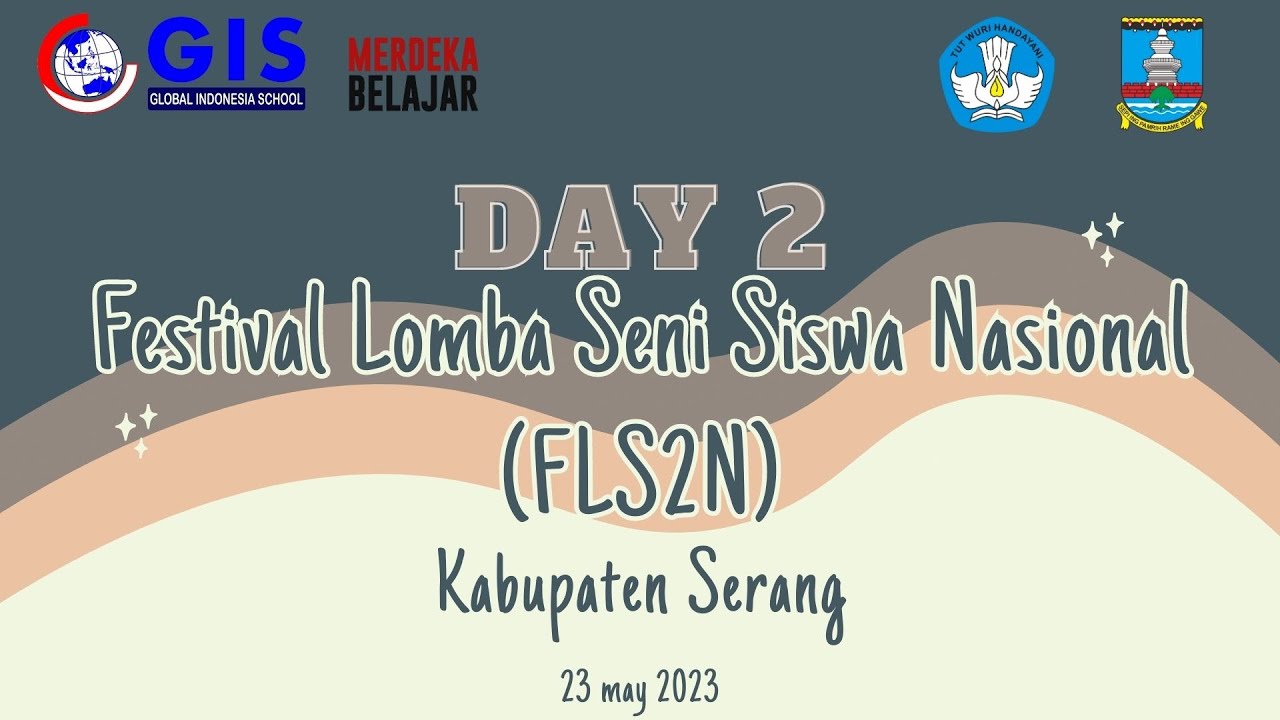 Festival Lomba Seni Siswa Nasional (FLS2N) Day 2 - YouTube
