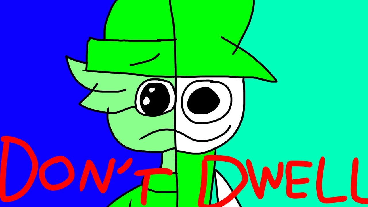 Don't Dwell meme (DnB au animations) - YouTube