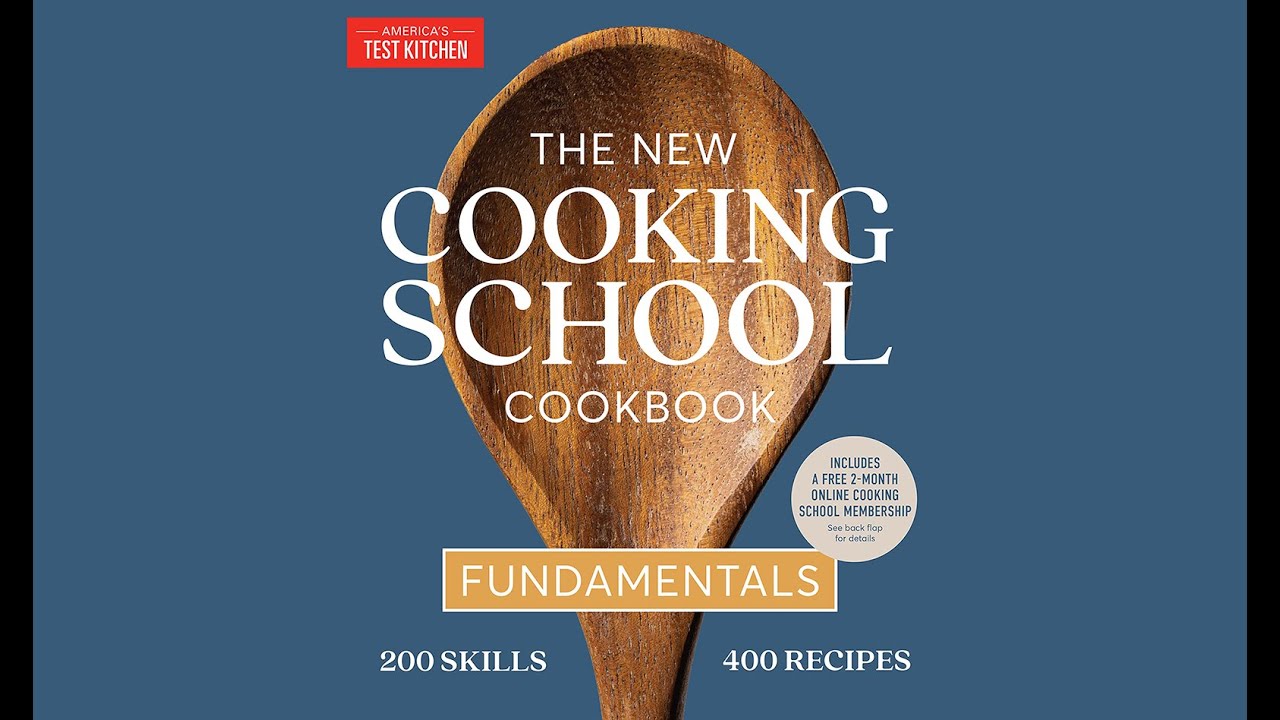 The New Cooking School Cookbook: Fundamentals - YouTube