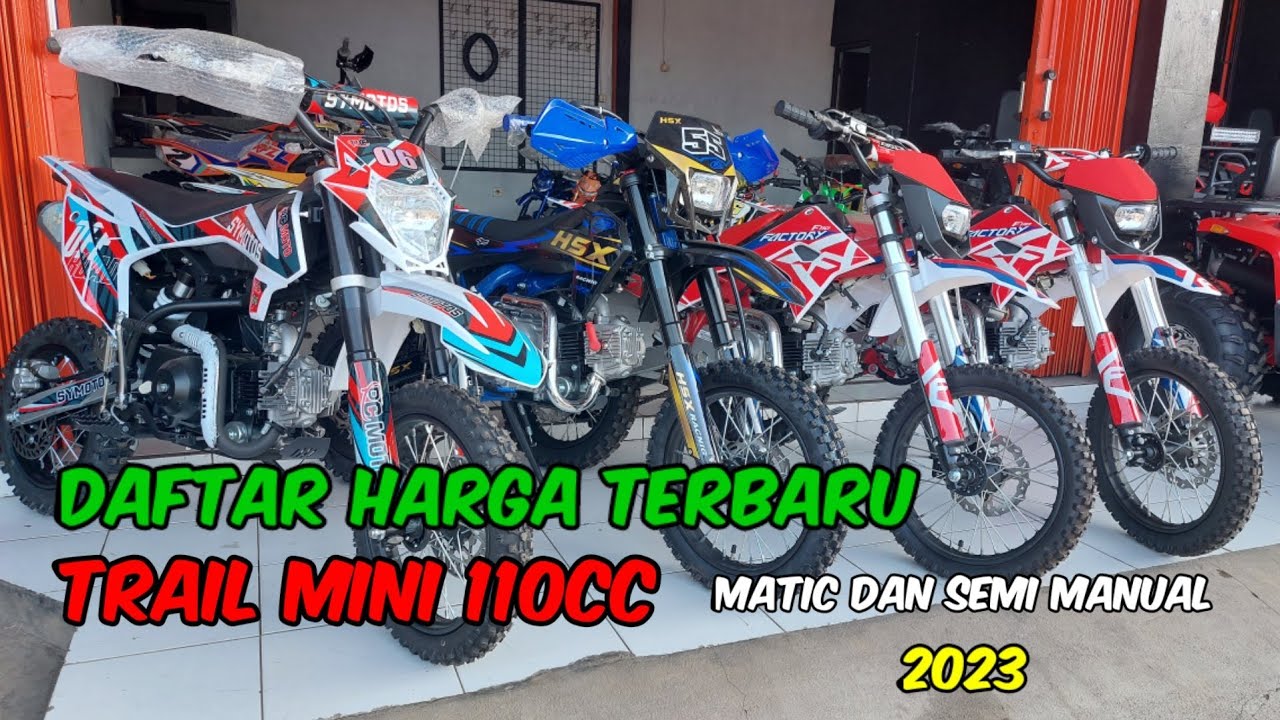 DAFTAR HARGA TRAIL MINI TERBARU 110CC MATIC DAN SEMI MANUAL 2023 - YouTube