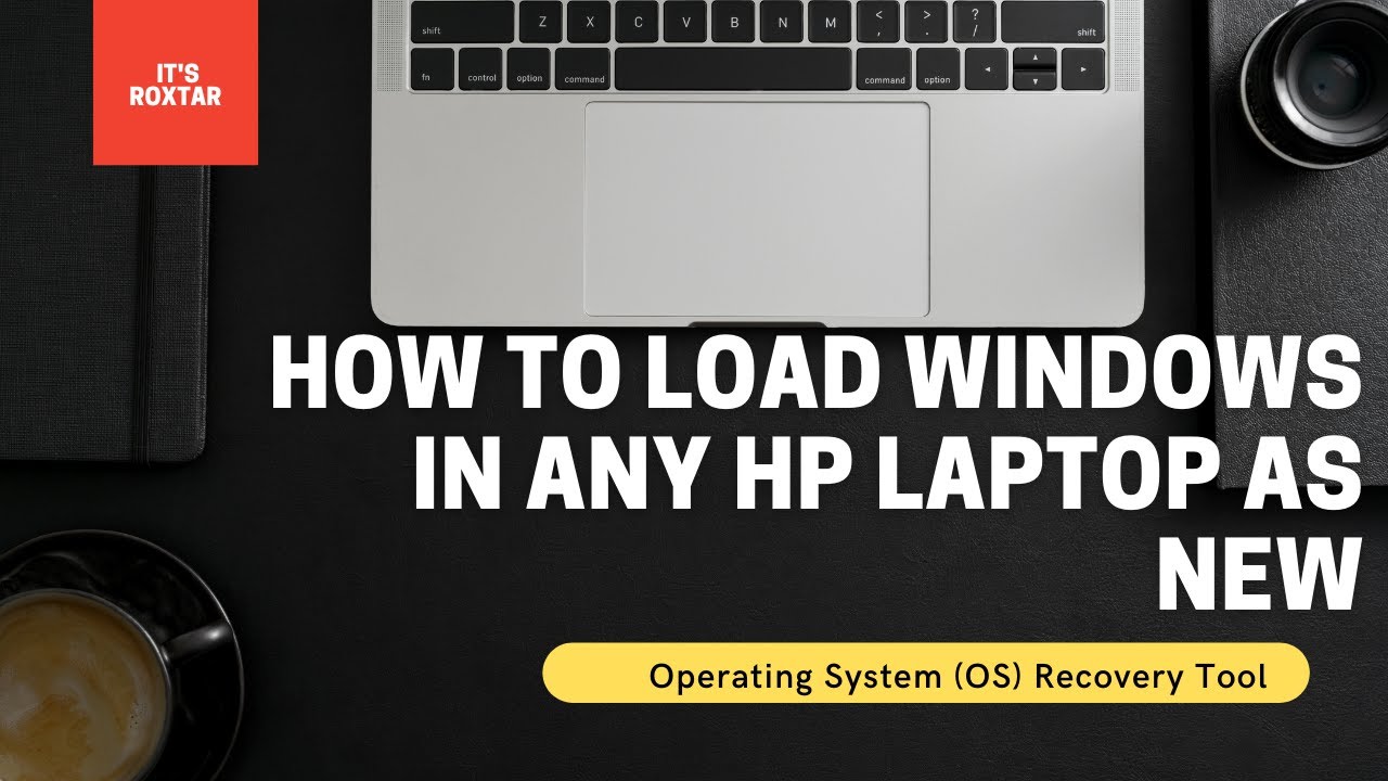 How To Load Windows 10 In Any HP Laptop As Brand New - IT's Roxtar ...