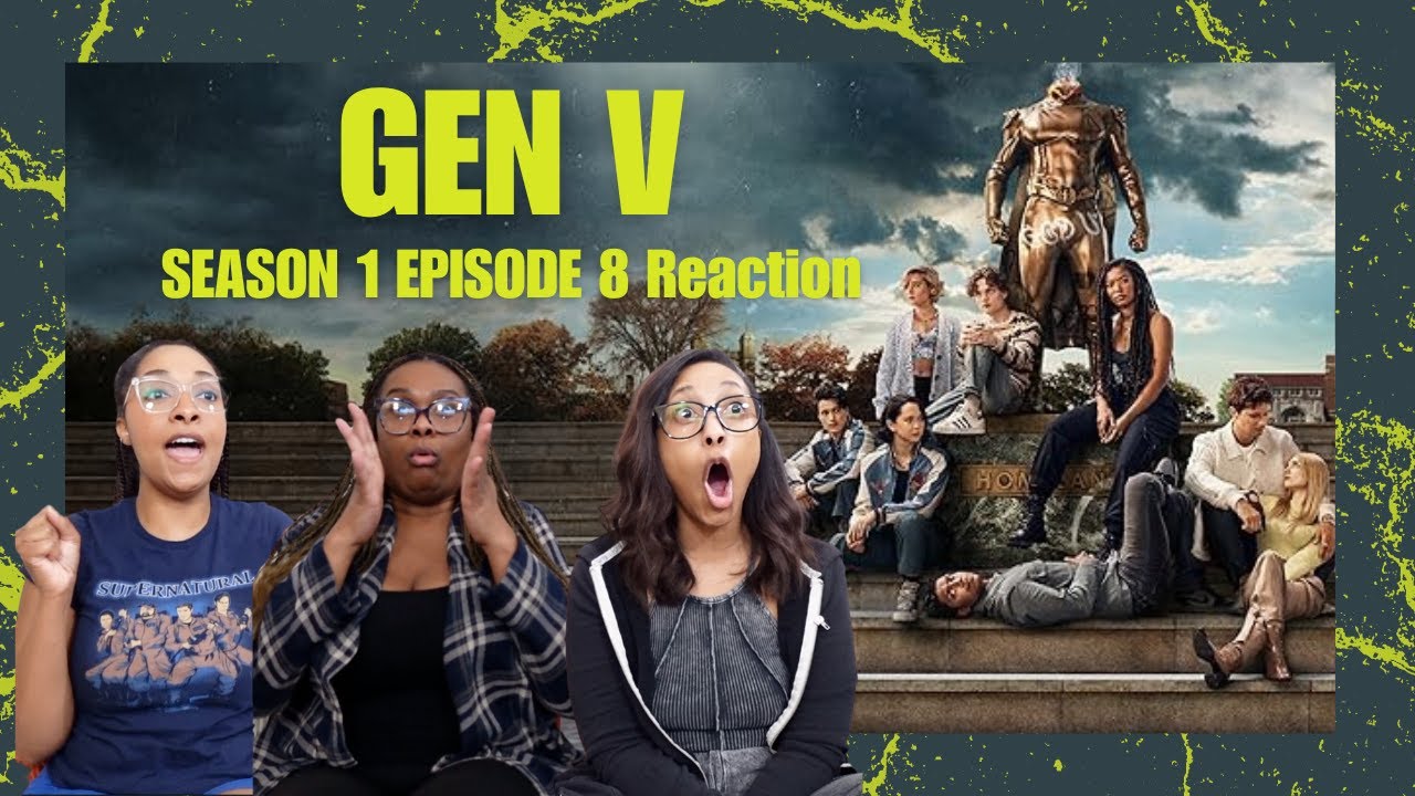 GEN V EPISODE 8 REACTION AND REVIEW | AMAZON PRIME | WHATWEWATCHIN ...