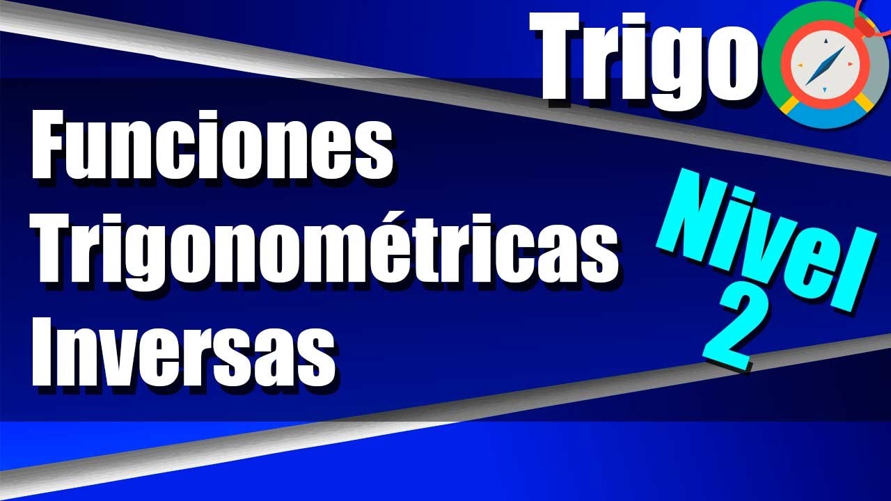 Funciones Trigonométricas Inversas - Ejercicios Resueltos - Nivel 2 ...