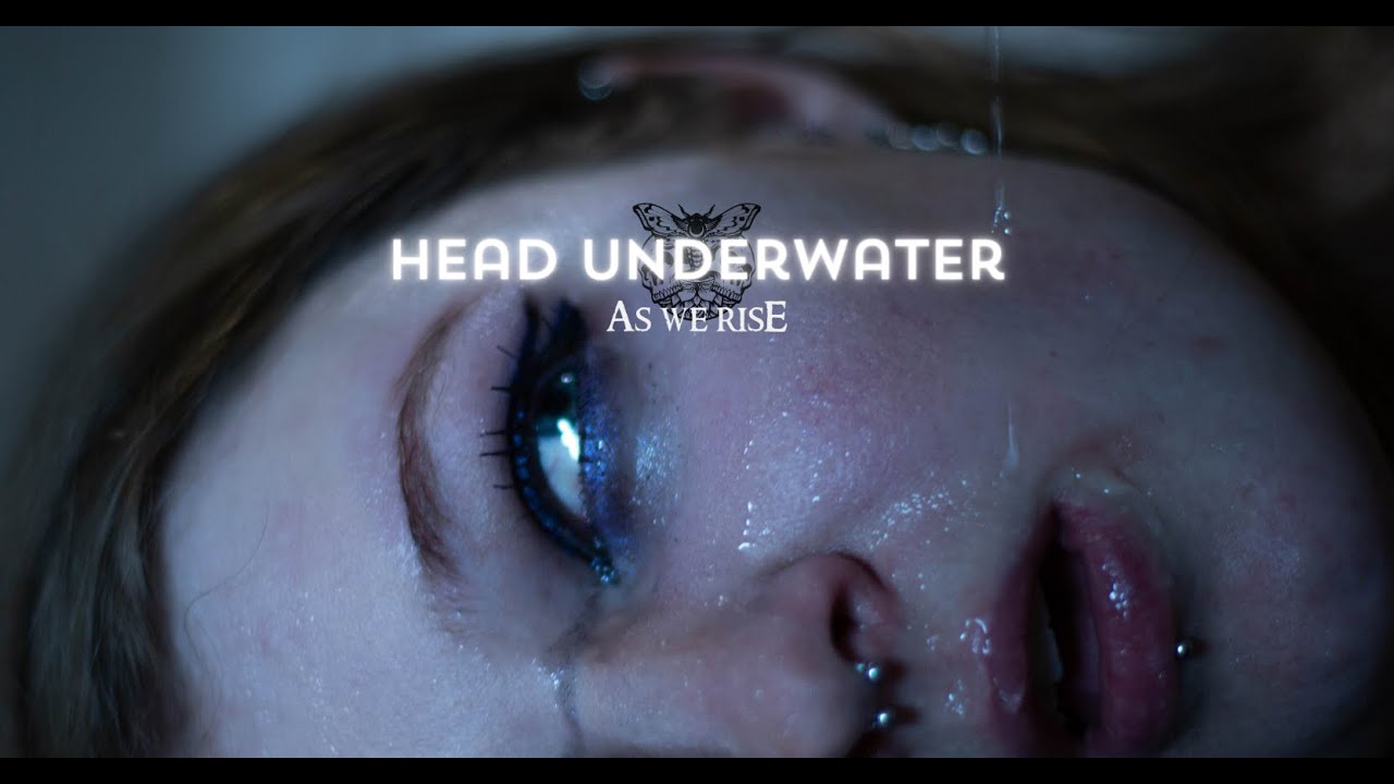 AS WE RISE - Head Underwater (Official Music Video) - YouTube