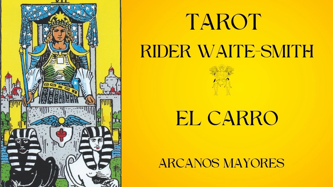 " EL CARRO " / " THE CHARIOT ". TAROT RIDER WAITE-SMITH - YouTube