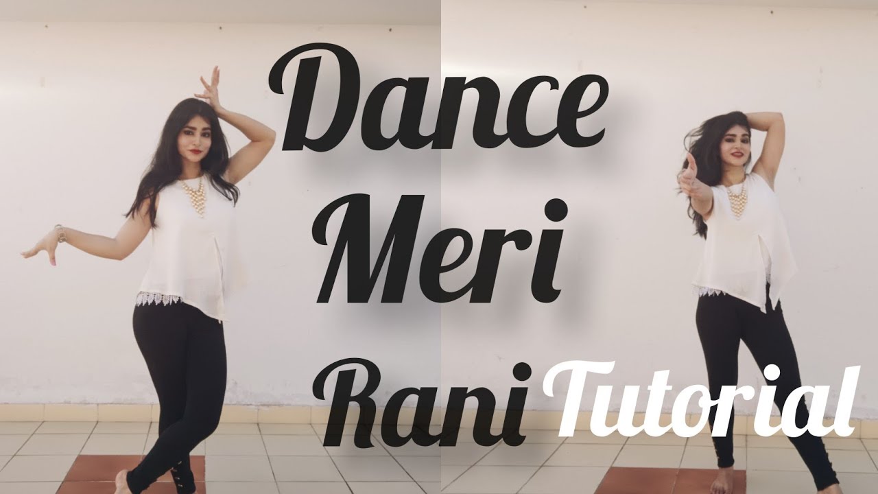 Dance Meri Rani TUTORIAL with Music | Same Choreography | Nora Fatehi ...