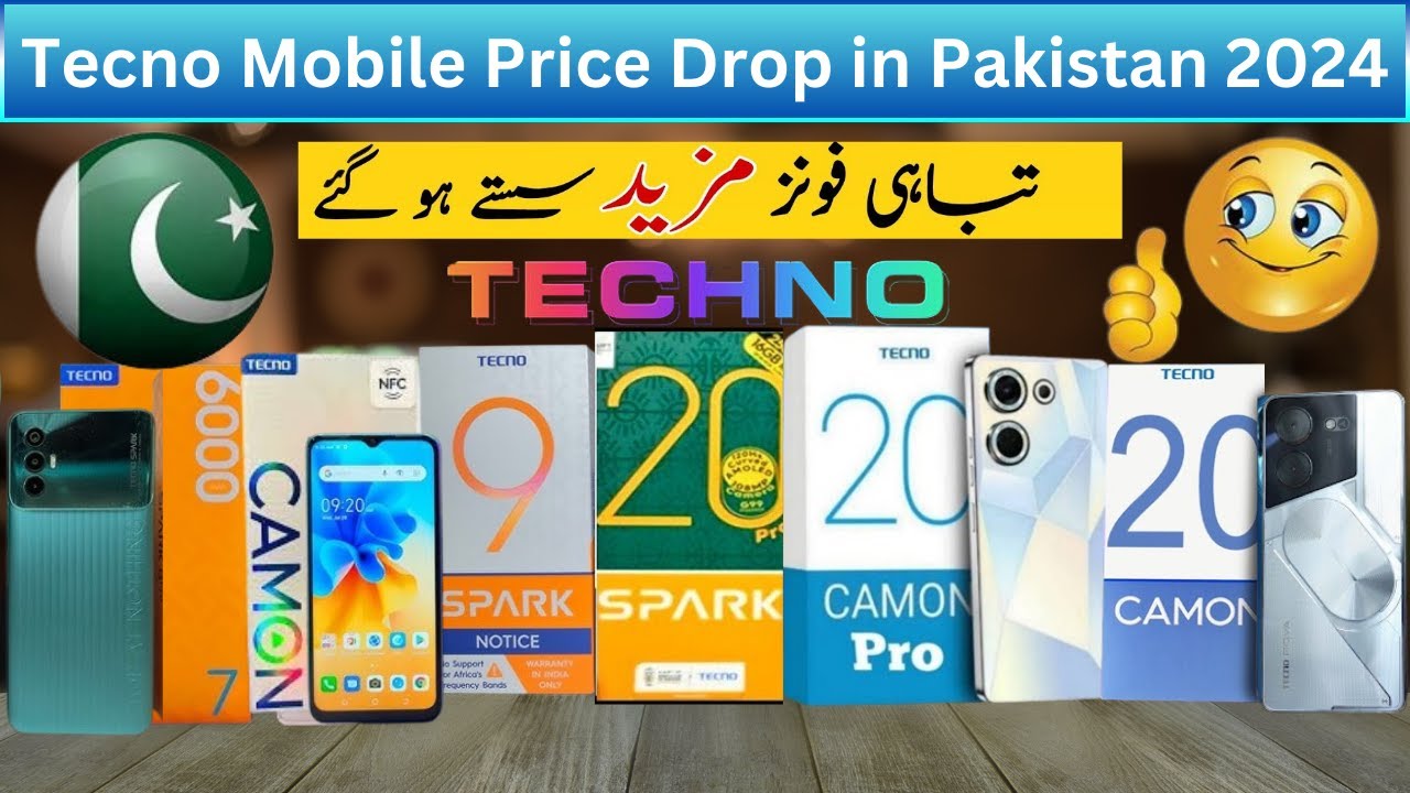Tecno Mobile New Price Update in Pakistan 2024 | Tecno Mobile price ...