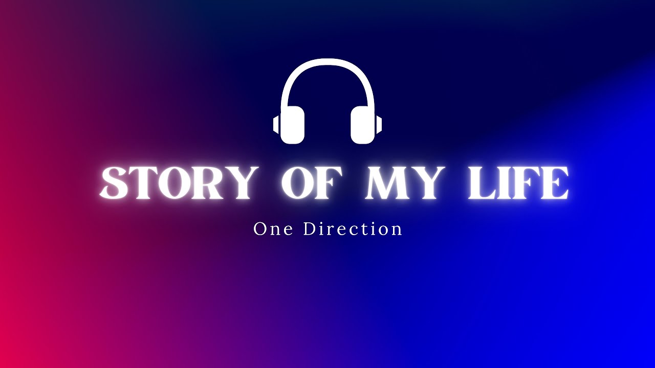 One Direction - Story Of My Life (lyrics/Lirik) - YouTube