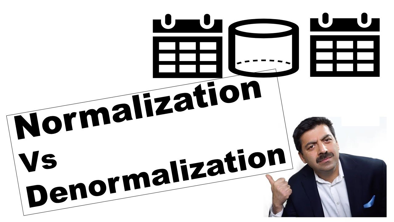 Normalization Vs Denormalization Youtube