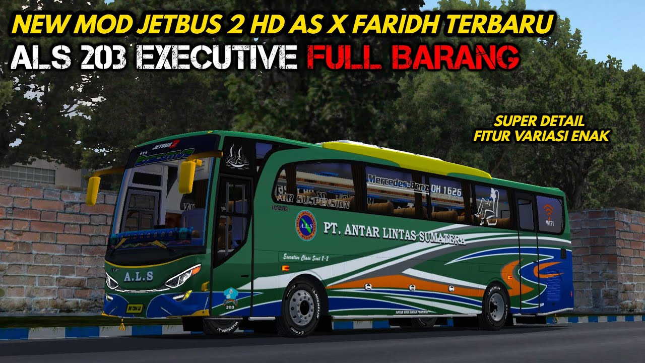 MOD BUSSID TERBARU ALS 203 EXECUTIVE FULL MUATAN BUSSID V3.7.1 LIVERY ...