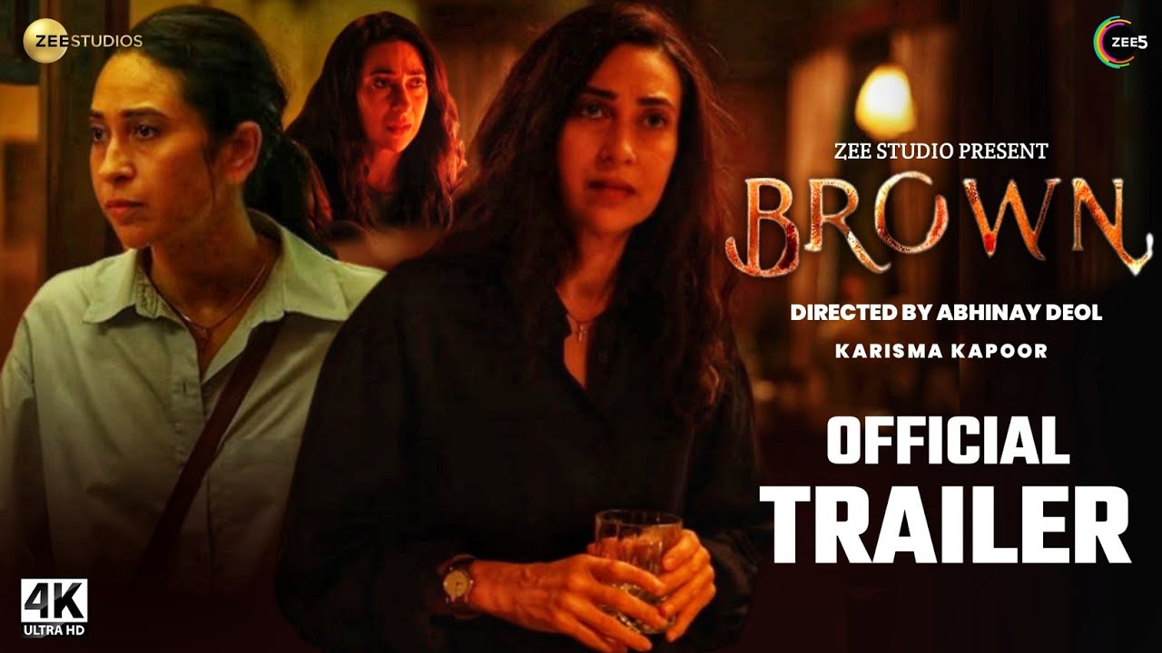 BROWN | Official Trailer | Zee5 | Karisma Kapoor | Brown Karishma ...