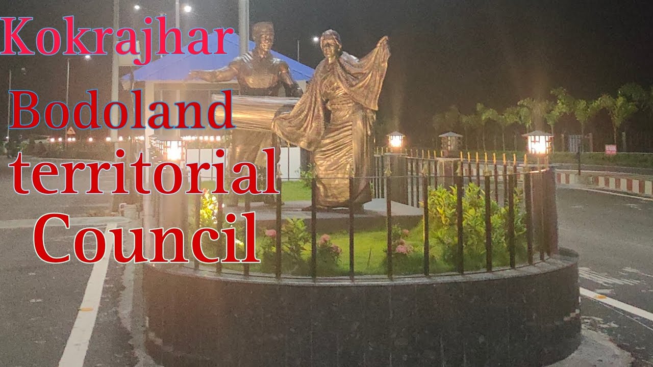 Kokrajhar Bodoland Territorial Council ️ - YouTube
