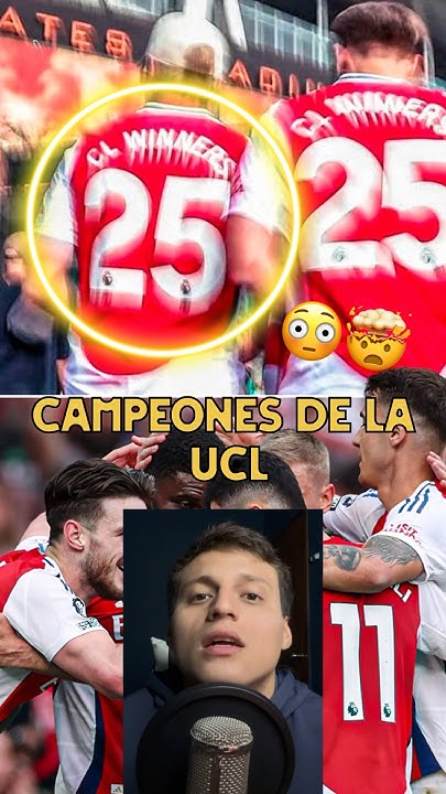 Los aficionados del Arsenal se adelantan y lo ven como Campeón de la UCL #ucl #futbol # ...