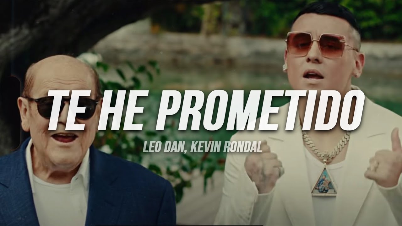 Leo Dan, Kevin Roldan - Te He Prometido (Letra) - YouTube