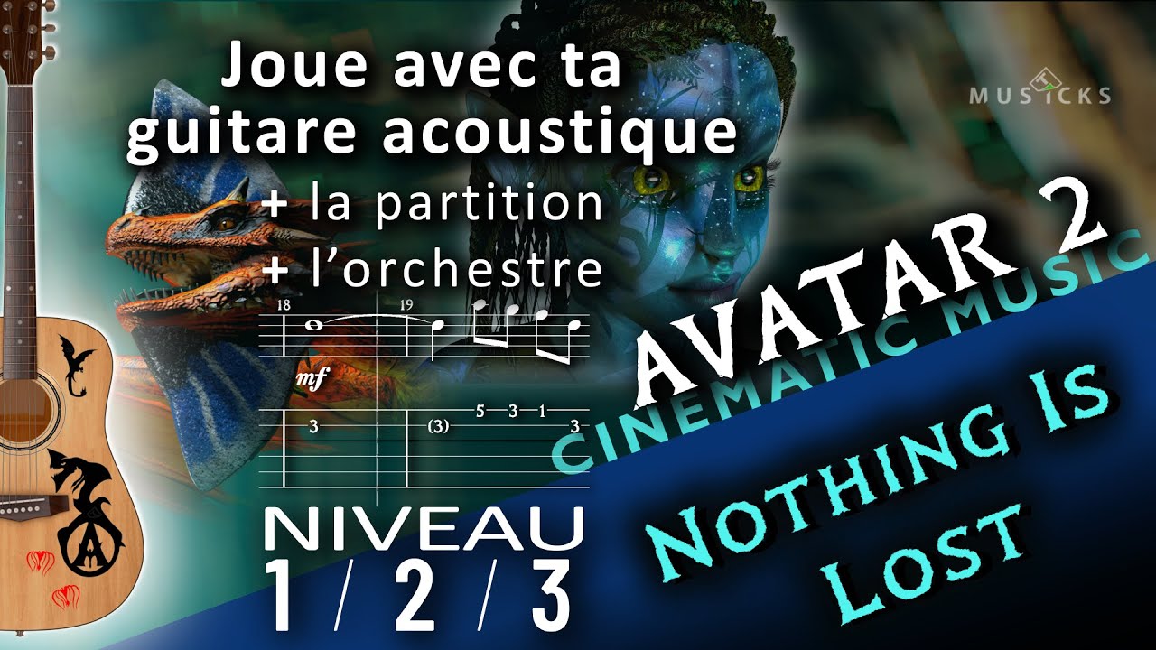 Comment jouer la partition de AVATAR 2 à la guitare Nothing Is Lost ...