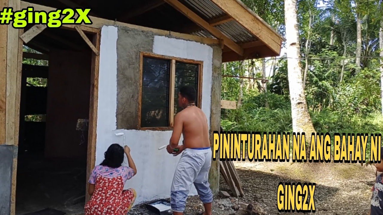 PININTURAHAN NA ANG BAHAY NI GING2X,@edisonbuteteofficial5623 - YouTube