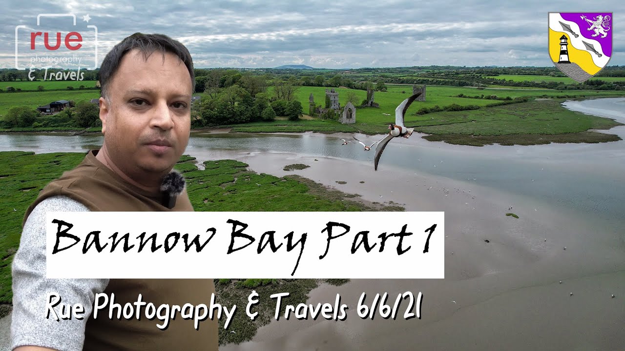 Bannow Bay (Part 1) by Rue Photography & Travels 6/6/21 - YouTube