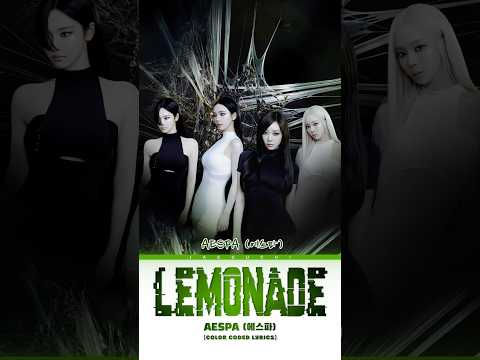 𝑳𝑬𝑴𝑶𝑵𝑨𝑫𝑬 🍋‍🟩 𝒂𝒆𝒔𝒑𝒂 #songlyrics #trending #shorts #kpop #aespa #lemonade #viral #fyp