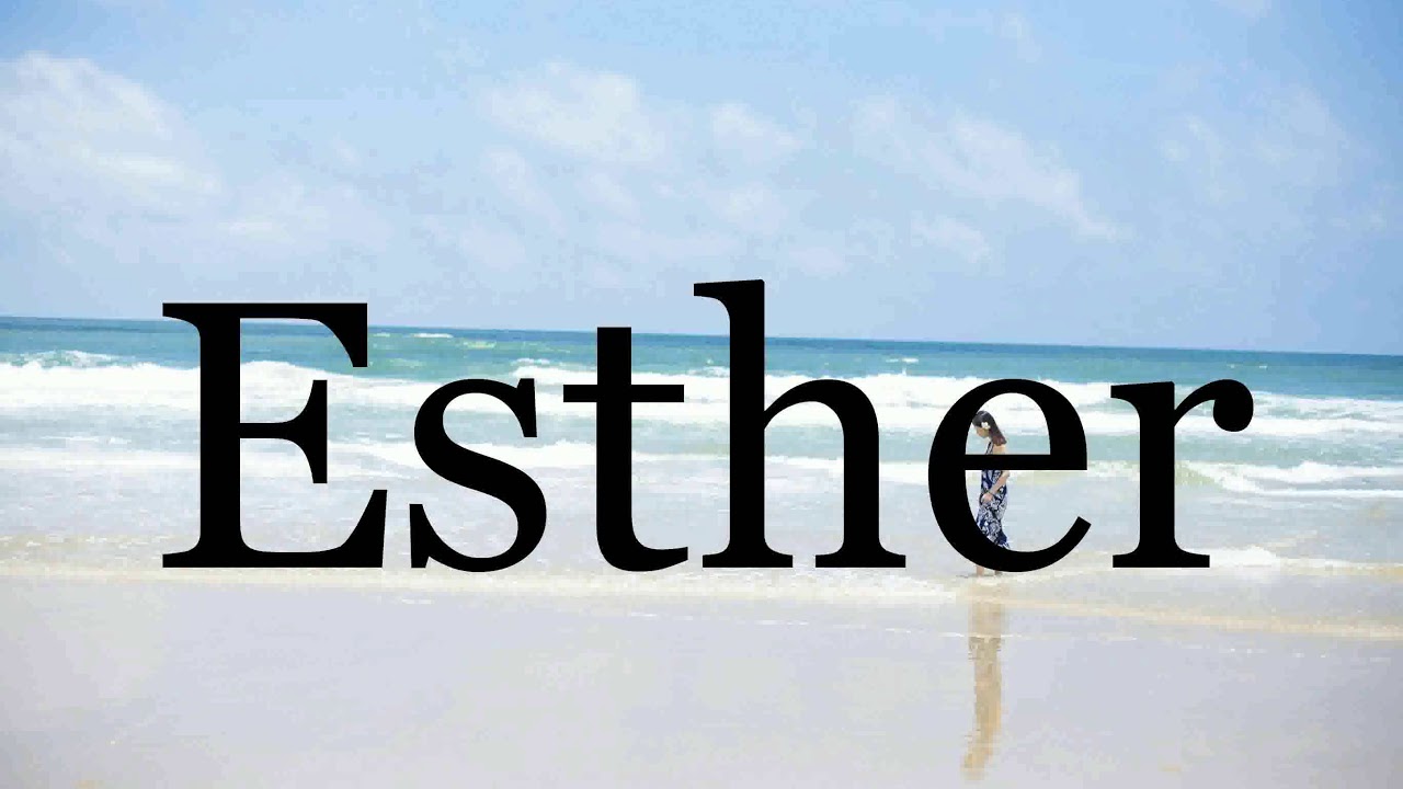 How To Pronounce Esther🌈🌈🌈🌈🌈🌈Pronunciation Of Esther - YouTube