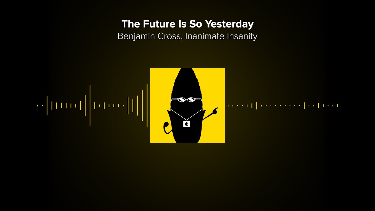 The Future Is So Yesterday | Inanimate Insanity [한국어 번역/자막] - YouTube