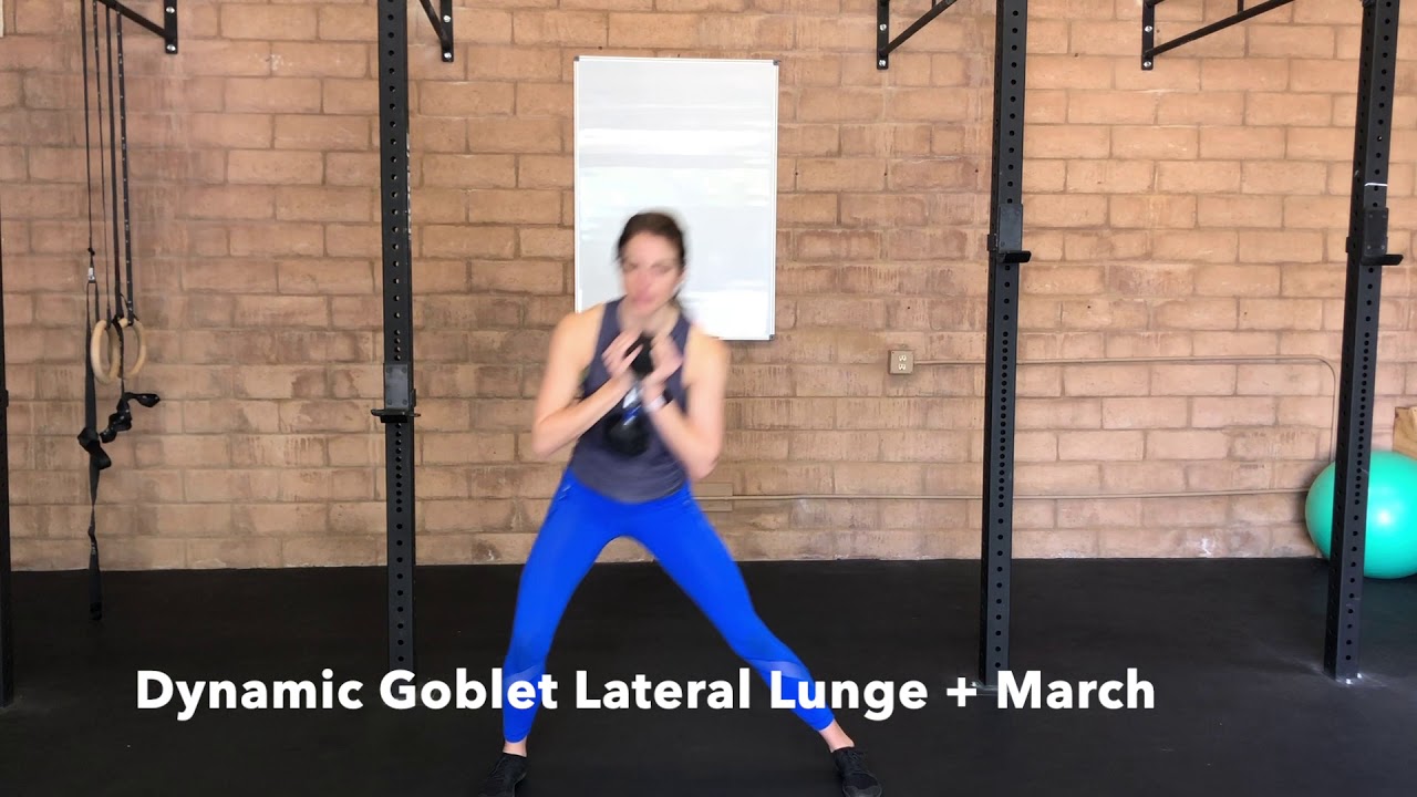 Dynamic Goblet Lateral Lunge + March - YouTube