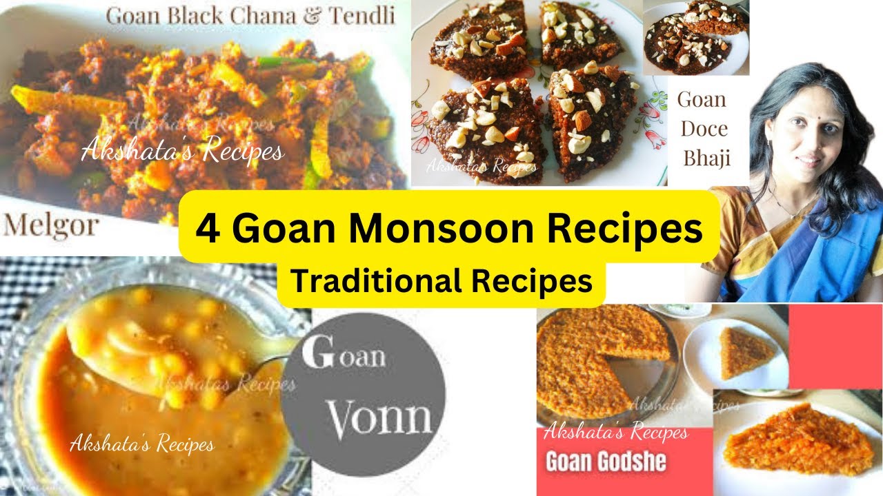 4 Goan Monsoon Recipes|,traditional & Eggless Recipes|@akshatasrecipes ...