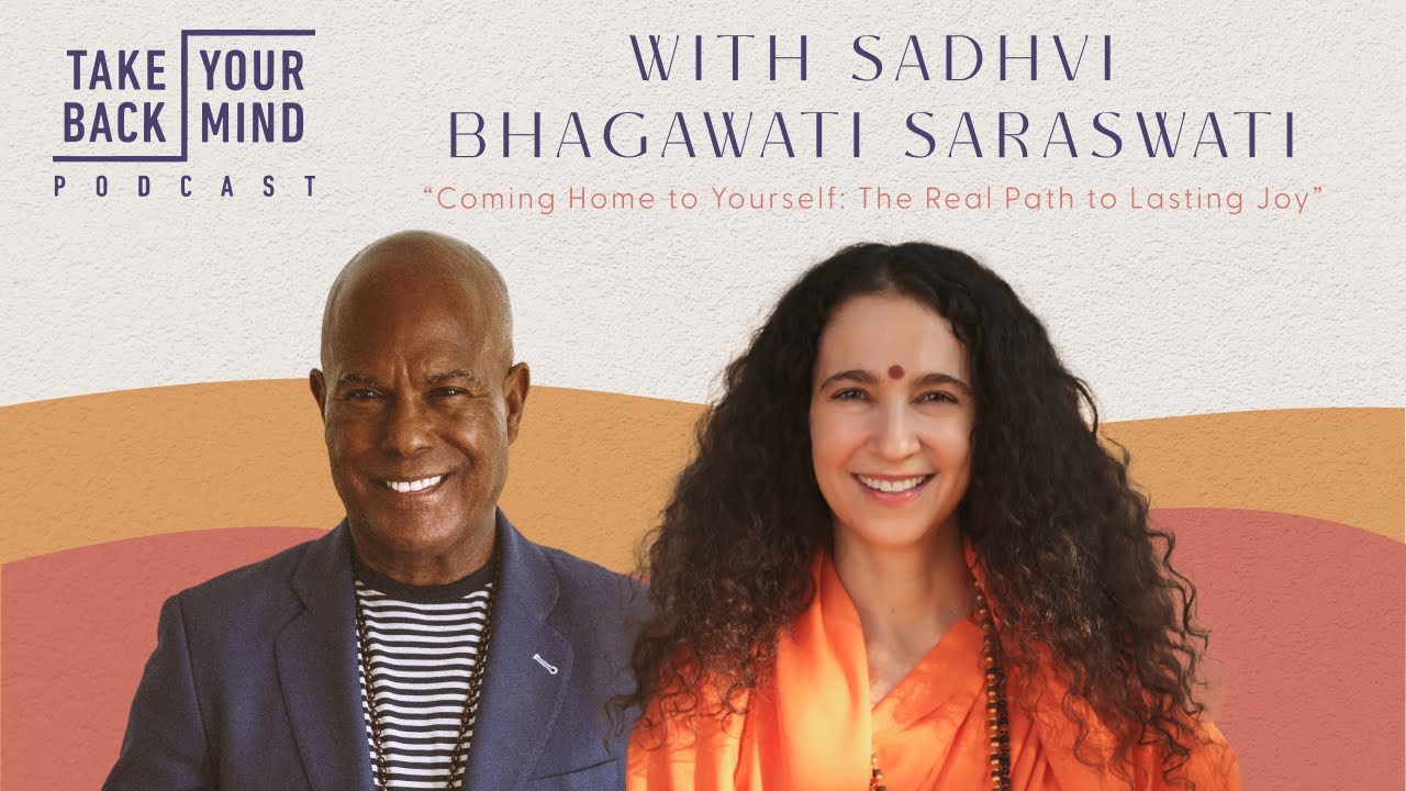Coming Home to Yourself: The Real Path to Lasting Joy with Sadhvi ...