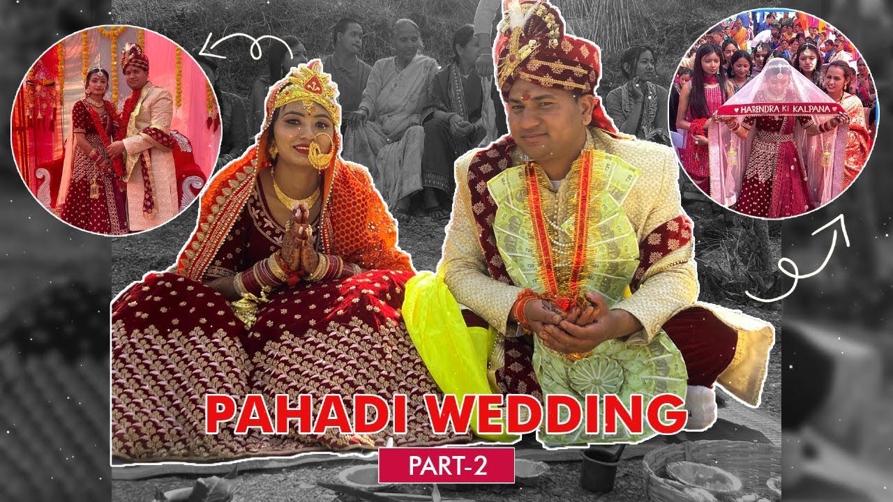 🥹HEART TOUCHING 🥰 PAHADI SHADI Best moment for every Girls life ️😍part ...