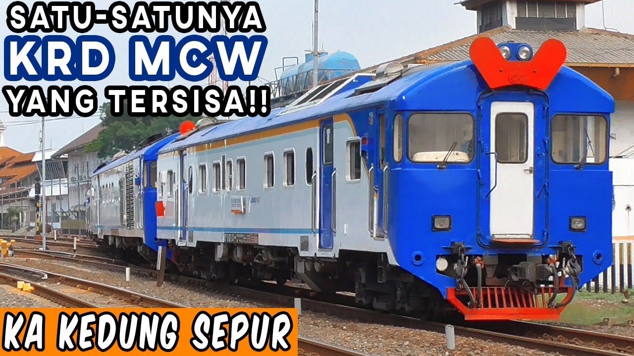 SATU-SATUNYA TINGGAL INI SAJA!! KRD MCW Yang Masih Tersisa - KA Kedung Sepur - YouTube