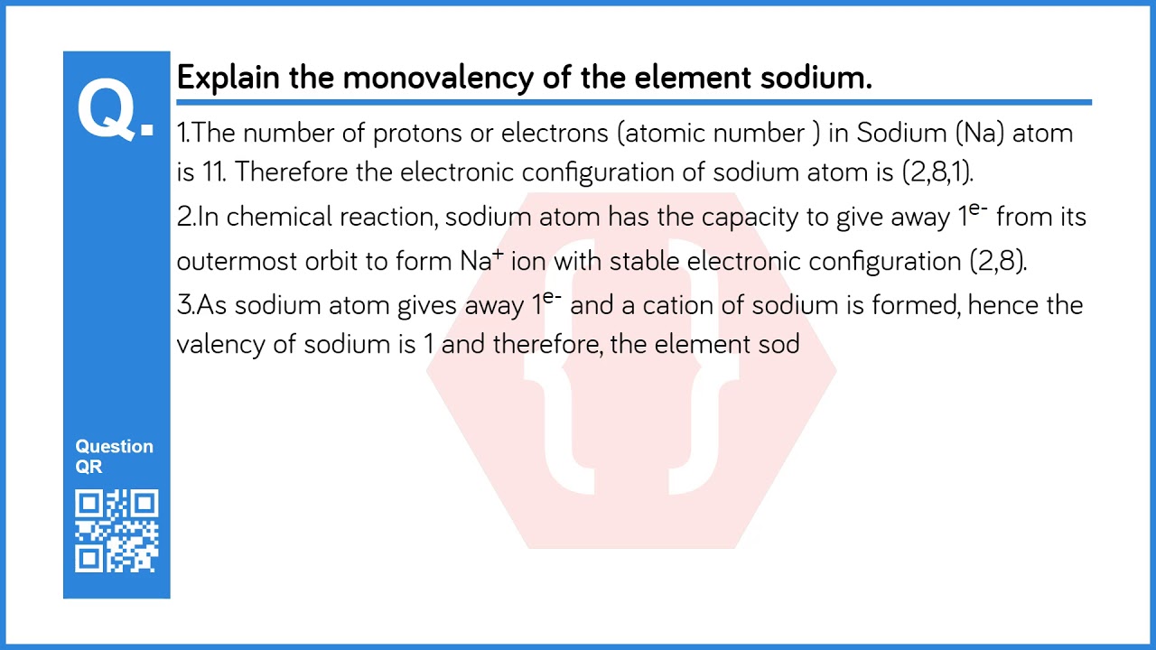Explain the monovalency of the element sodium. | Measurement of Matter ...
